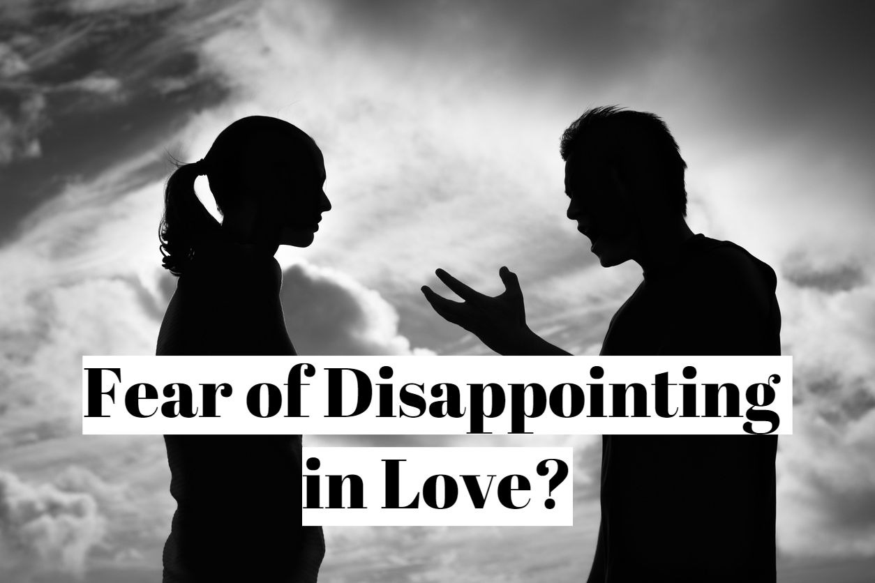 How to overcome the fear of disappointing in love and in bed