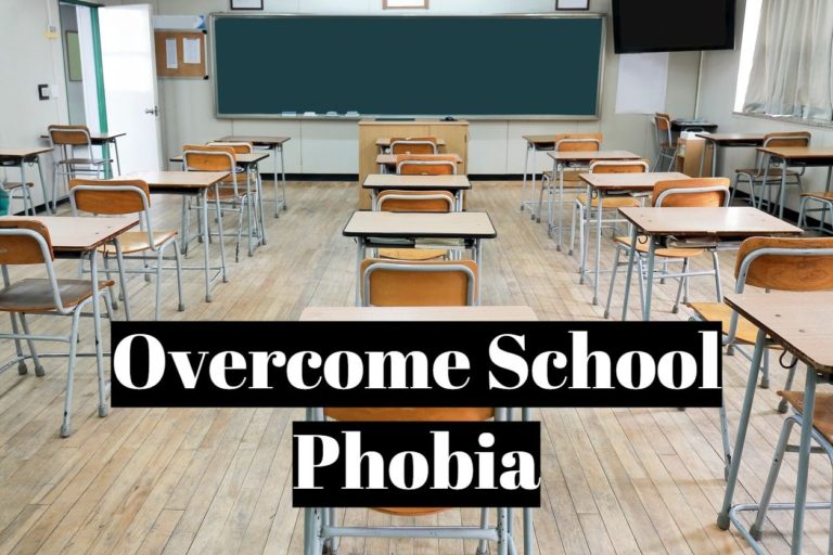 How to overcome school phobia?
