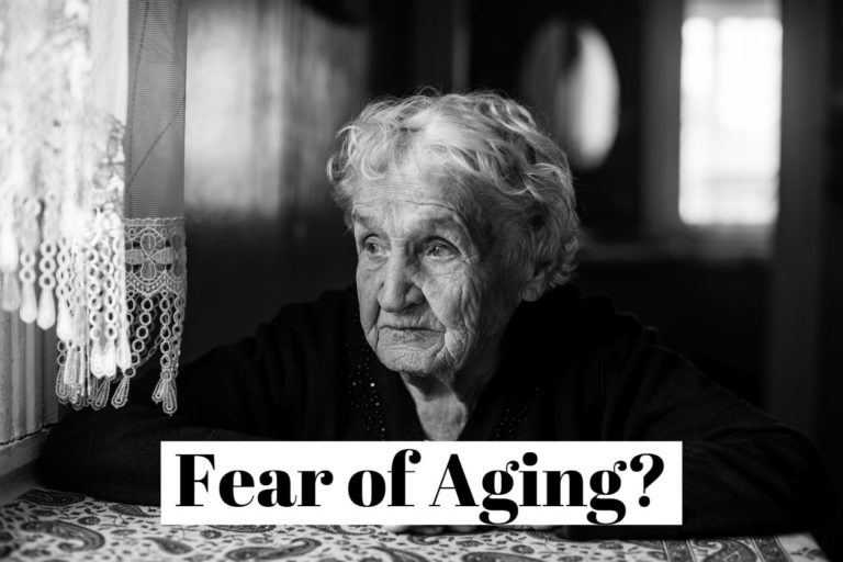How to overcome the fear of aging