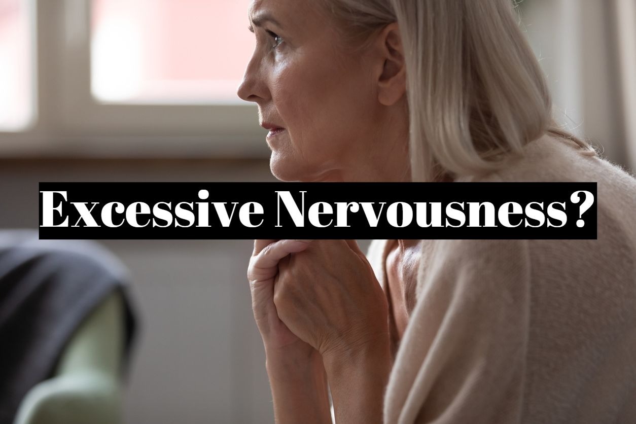 Excessive nervousness: how to calm down naturally?