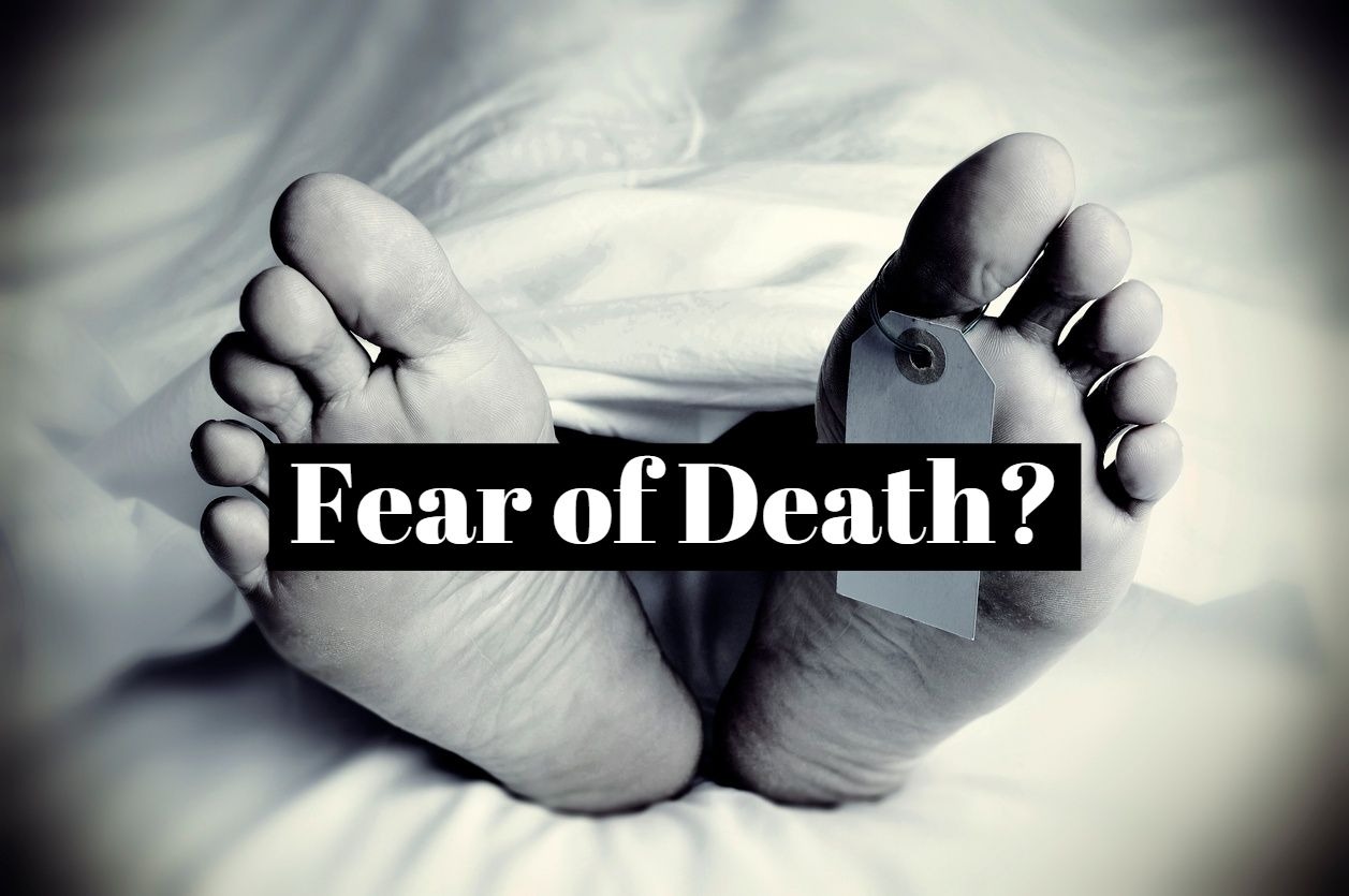 How to overcome the fear of death (thanatophobia)