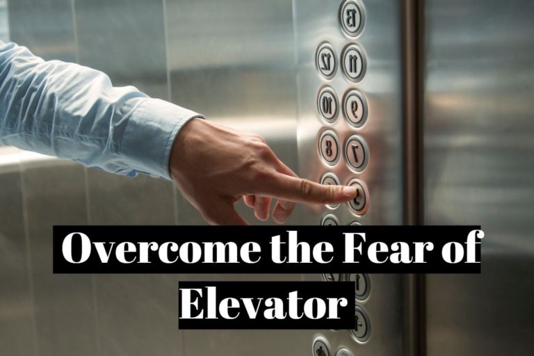 How to overcome the fear of taking the elevator (ascensumophobia)